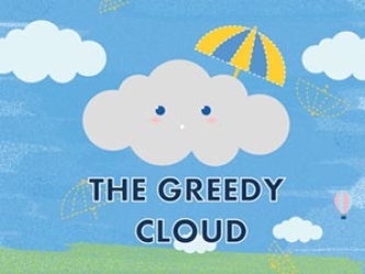 Học tiếng Anh từ truyện ngắn: The greedy cloud
